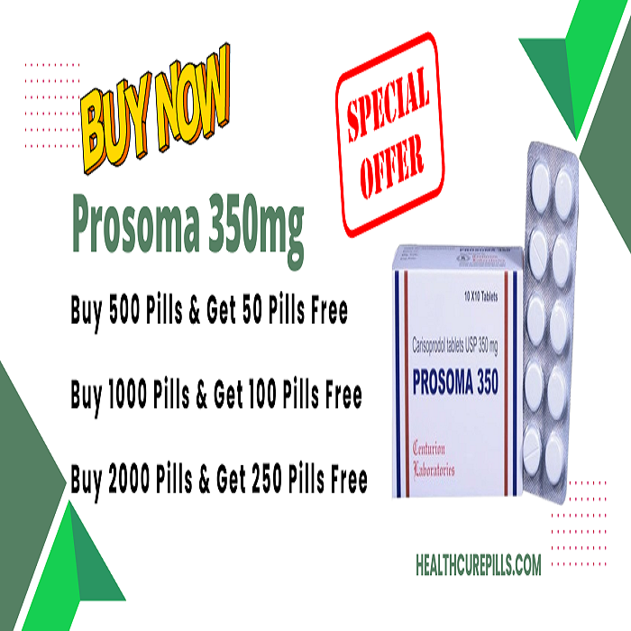 Prosoma 350mg - A Muscle Relaxant to Alleviate Pain & Spasms
